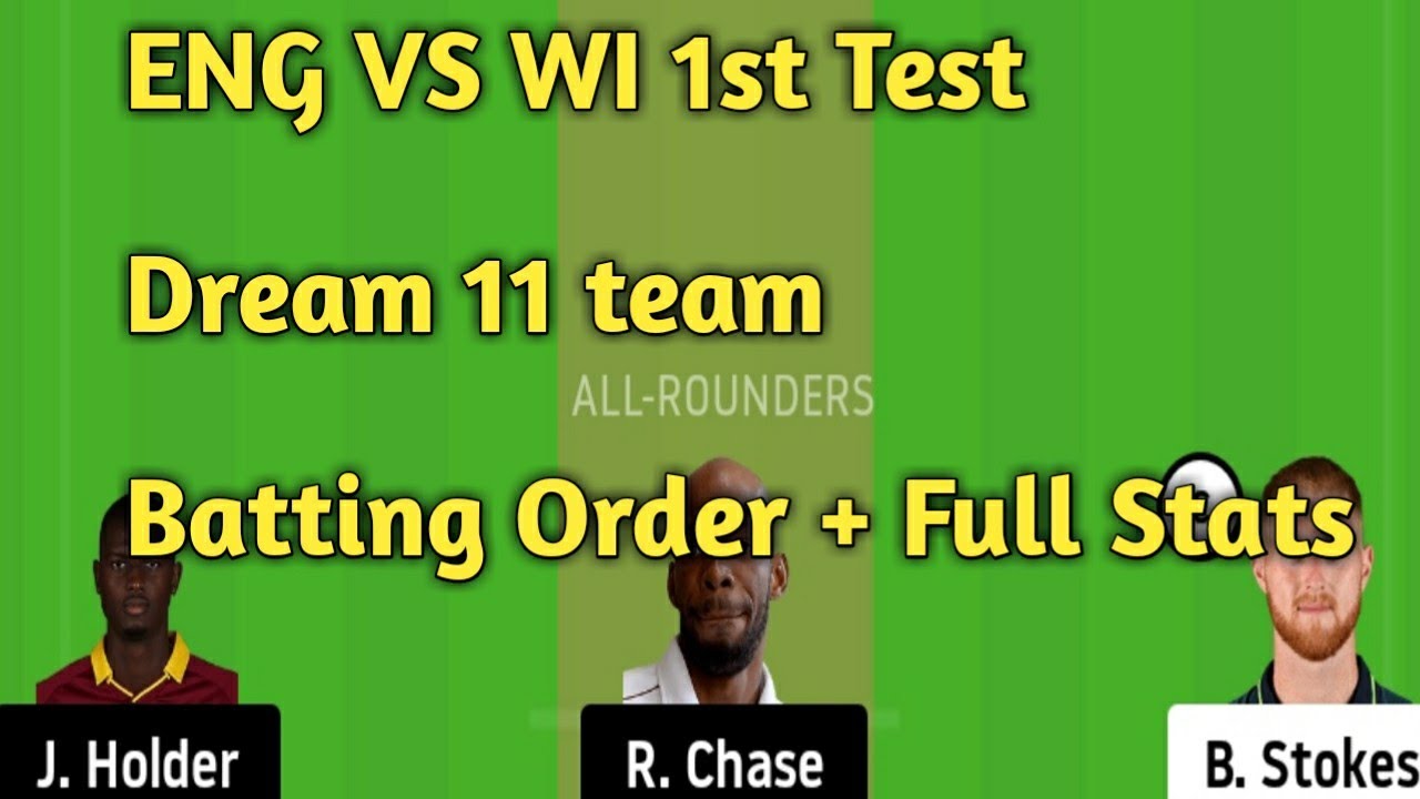 ENG VS WI 1st Test Dream 11 team // WI VS ENG 1st test Dream 11 team ...