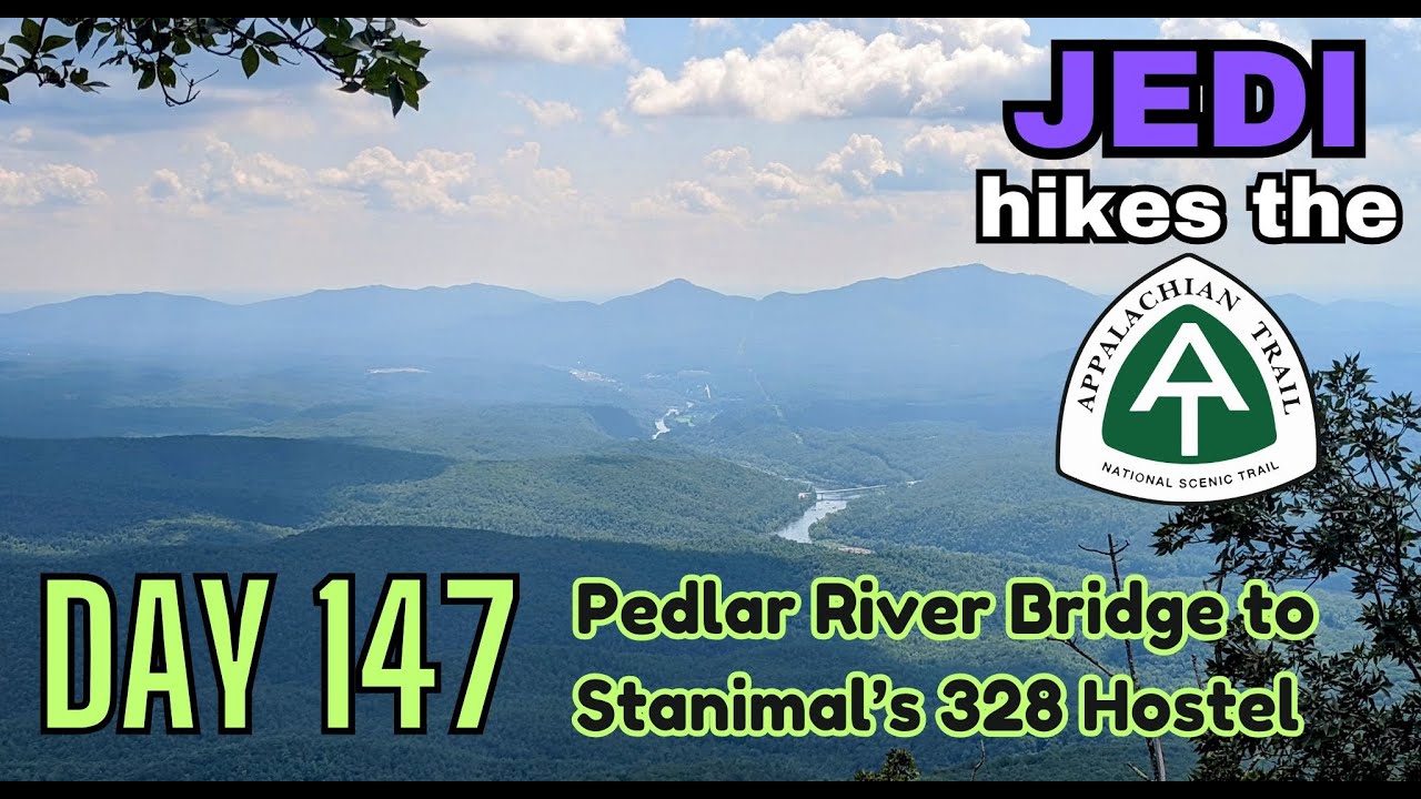 AT2022.Day.147: Reservoir Rd, Pedlar River Bridge to Stanimal's Hostel ...