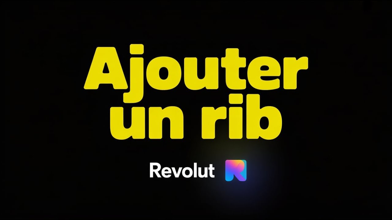 Comment Ajouter un RIB sur Revolut ( Guide Complet ) - YouTube