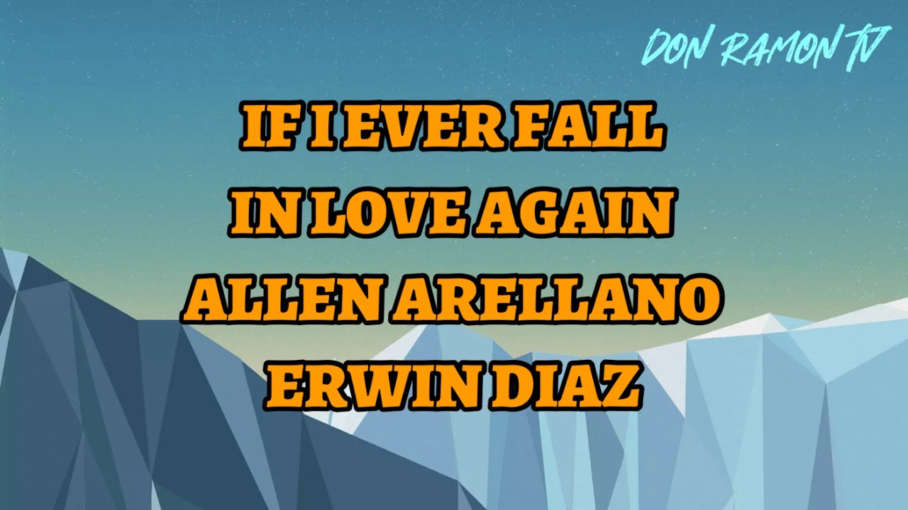 IF I EVER FALL IN LOVE AGAIN ( KENNY ROGERS & ANNE MURRAY ) WITH LYRICS ...