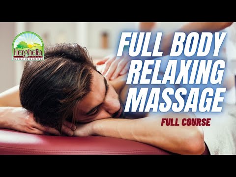 Full Body Massage * Relaxing Massage * Swedish Massage | FULL COURSE