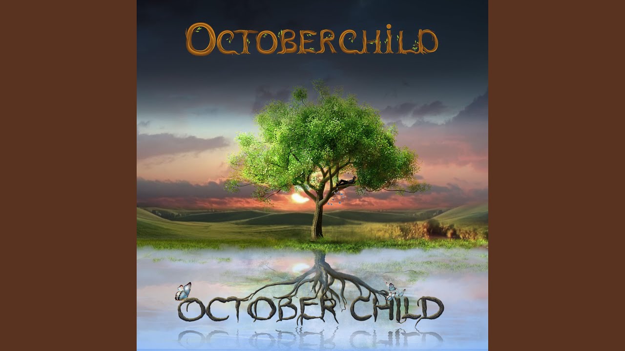 October Child (Single) - YouTube