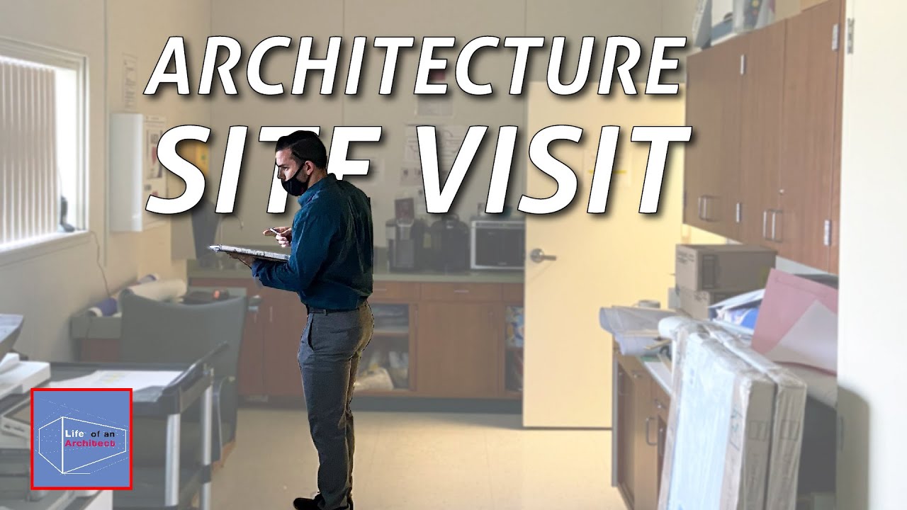 Architecture Site Visit. What do Architects Look For? - YouTube