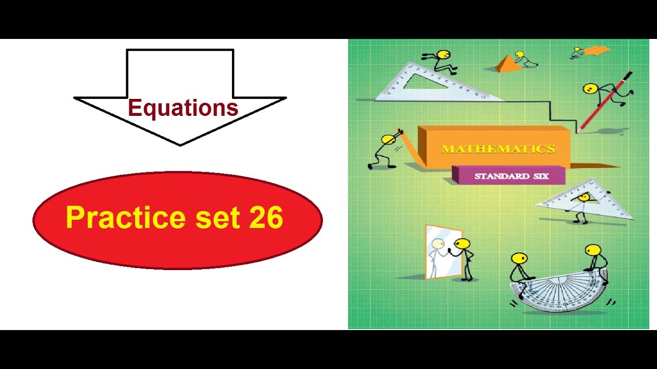 Class 6 # Practice set 26 @ Equations - YouTube