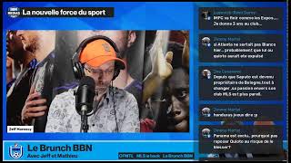 Le brunch BBN avec Jeff et Mathieu by @PODCAST SOCCER BBN Le podcast ...