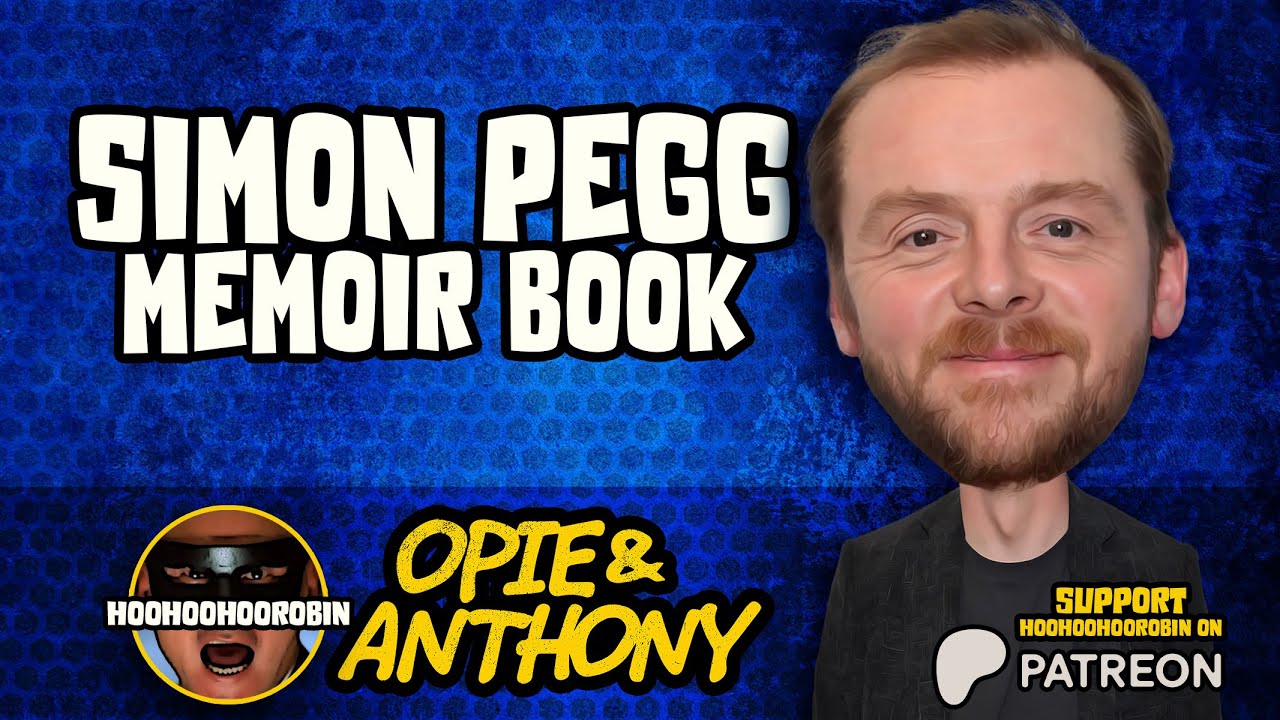 Opie & Anthony - Simon Pegg - Memoir Book - June 2011 - YouTube