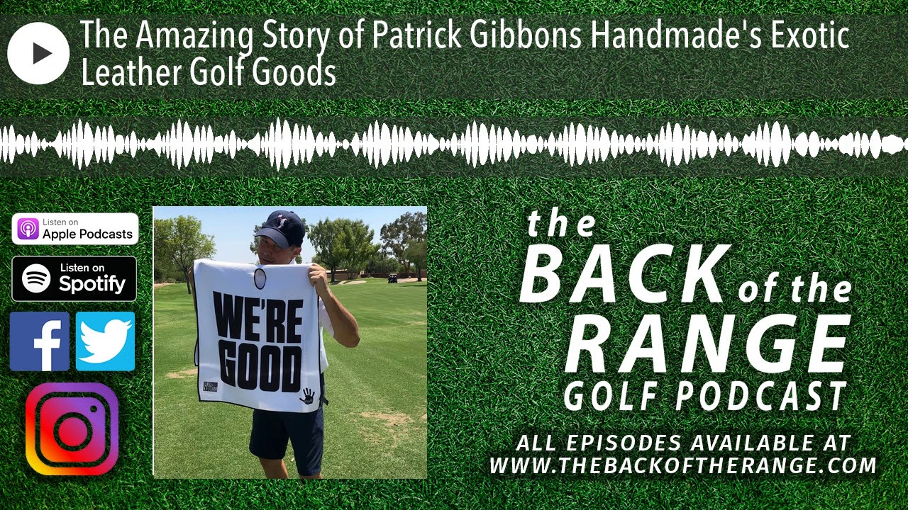 The Amazing Story of Patrick Gibbons Handmade's Exotic Leather Golf ...
