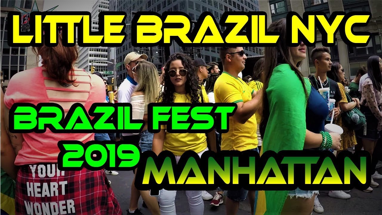 Brazilian Day 2019 Little Brazil(West 46th St)NYC*35 años celebrando o ...
