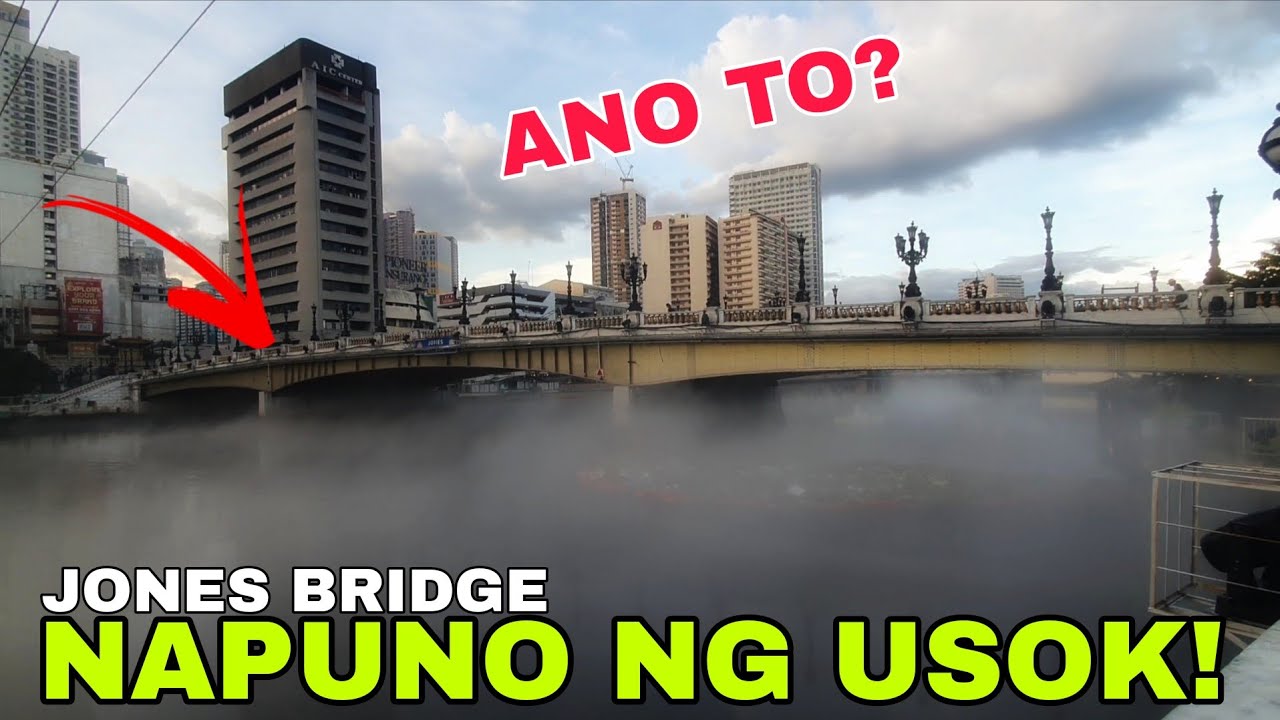 NAPUNO NG USOK JONES BRIDGE AT PASIG RIVER ESPLANADE 05-27-2025 - YouTube