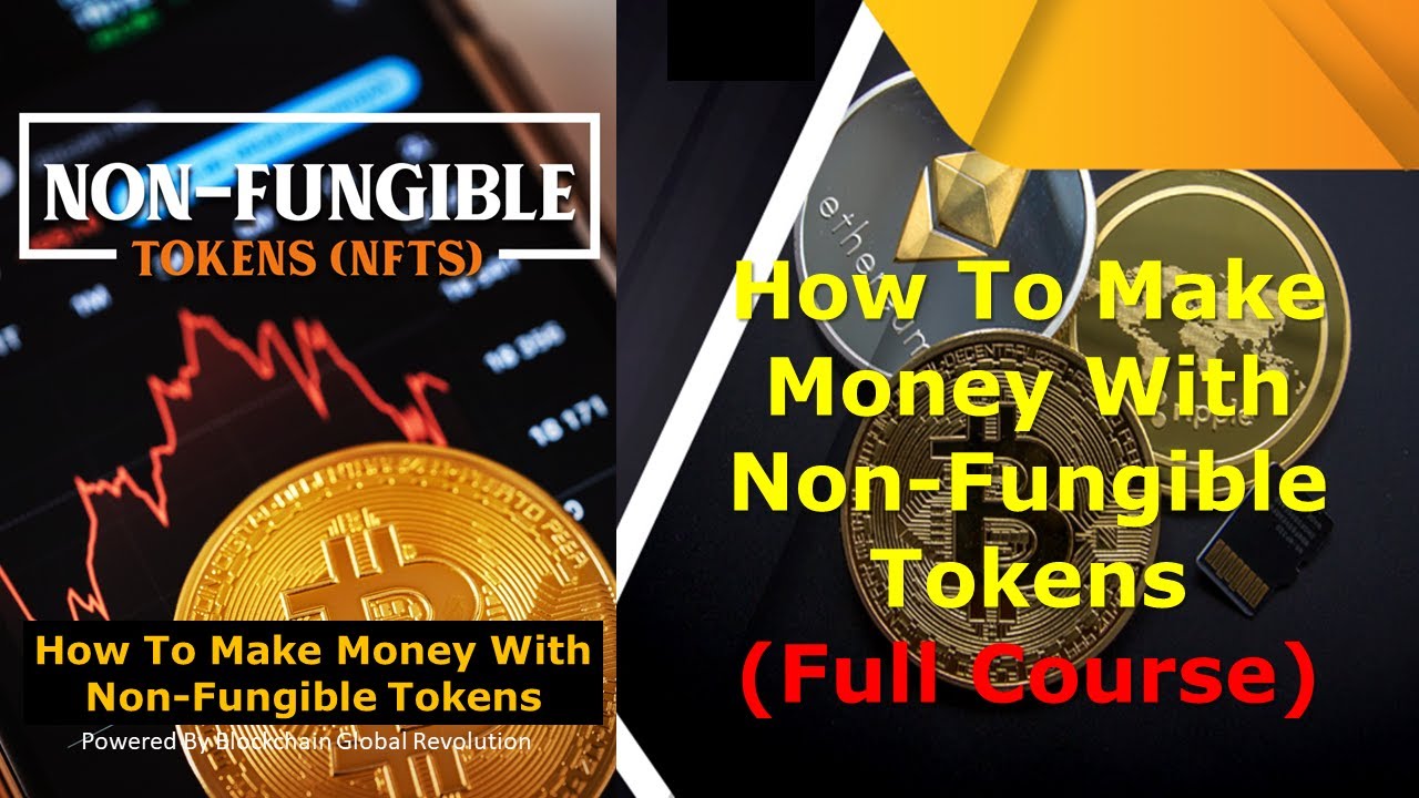 How To Make Money With (NFT) Non Fungible Tokens (Full Course 3) - YouTube
