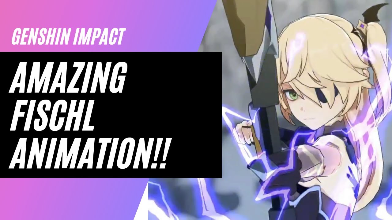 MUST SEE AMAZING FISCHL ANIMATION l Genshin Impact - YouTube