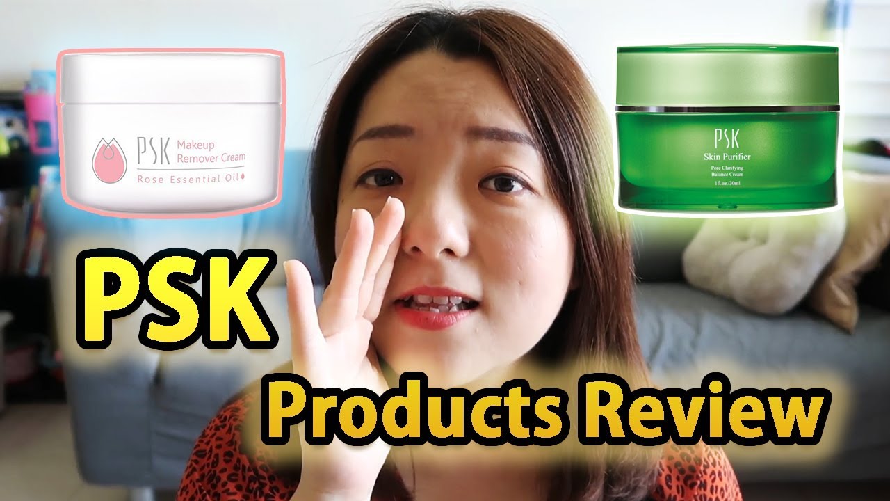 PSK Make Up Remover Cream and PSK Pore Clarifying Balance Cream Review ...