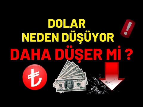 DOLAR NEDEN DÜŞÜYOR..!!  DAHA ÇOK DÜŞER Mİ..?