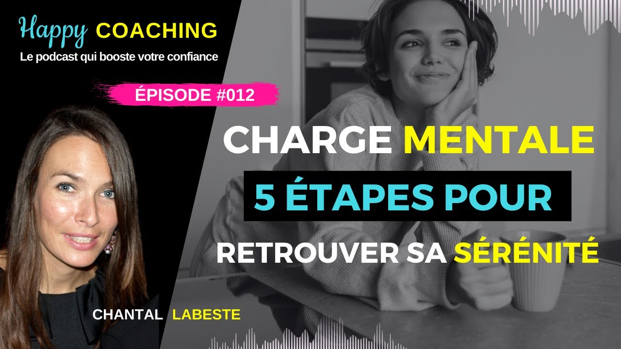 Charge mentale : 5 étapes pour retrouver sa sérénité - YouTube