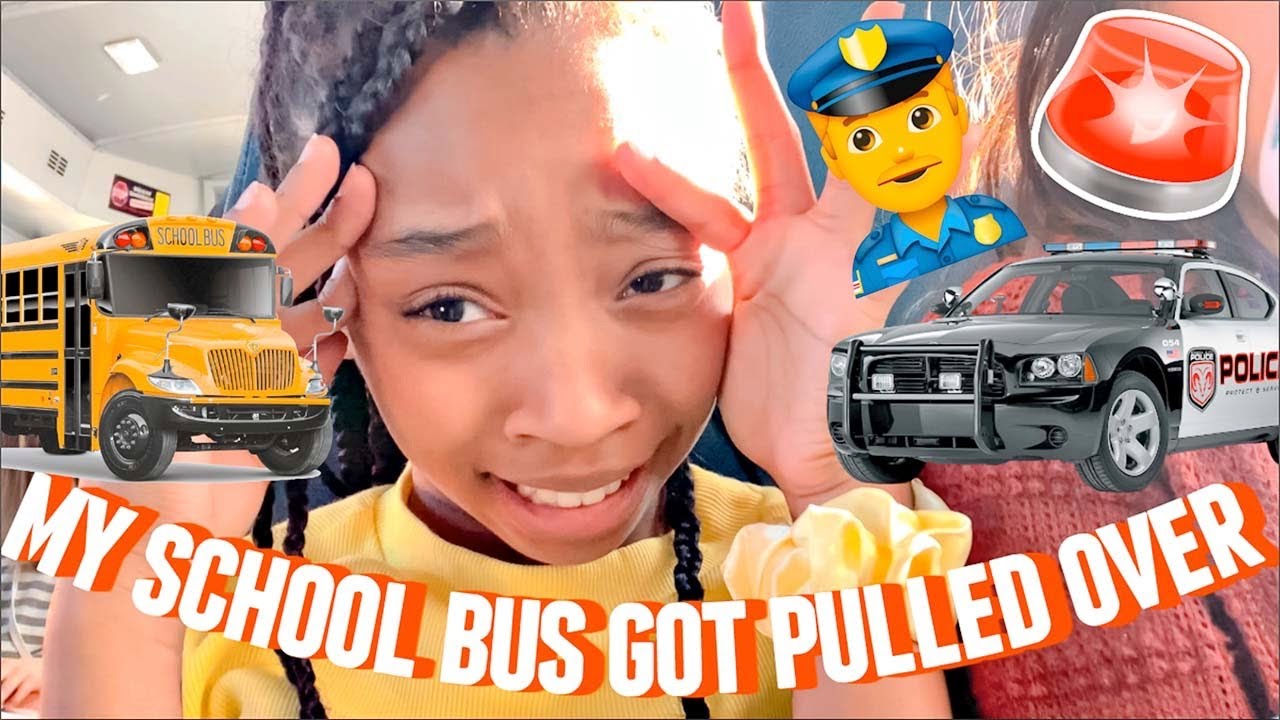 MY SCHOOL BUS GOT PULLED OVER BY THE POLICE | after school vlog | just ...