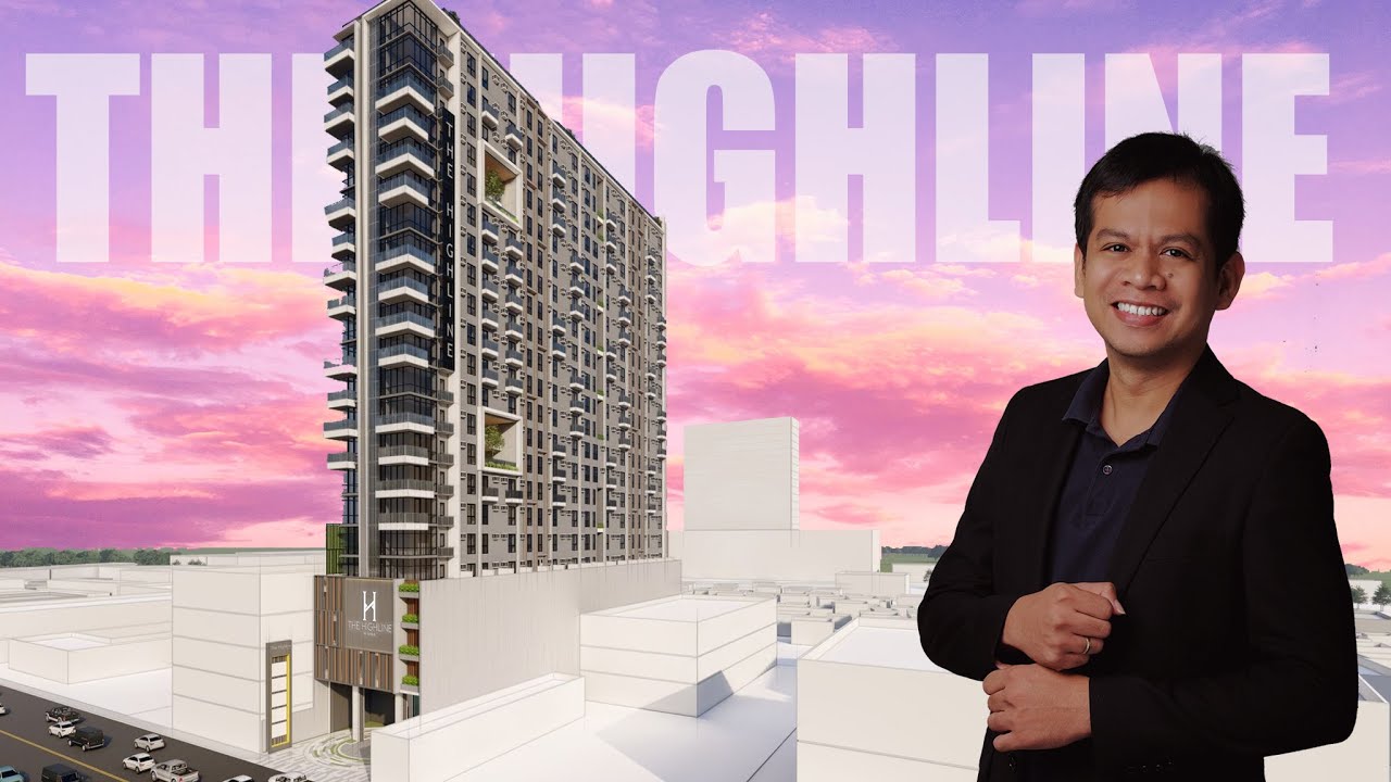 The Highline Tower I SOHO units | Preselling | Real Estate AVP - YouTube