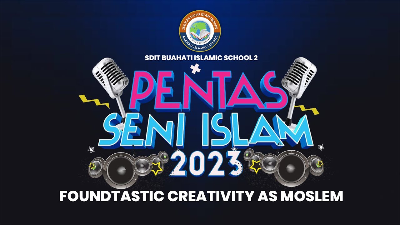 PENTAS SENI ISLAM 2023 - BUAHATI ISLAMIC SCHOOL 2 - YouTube