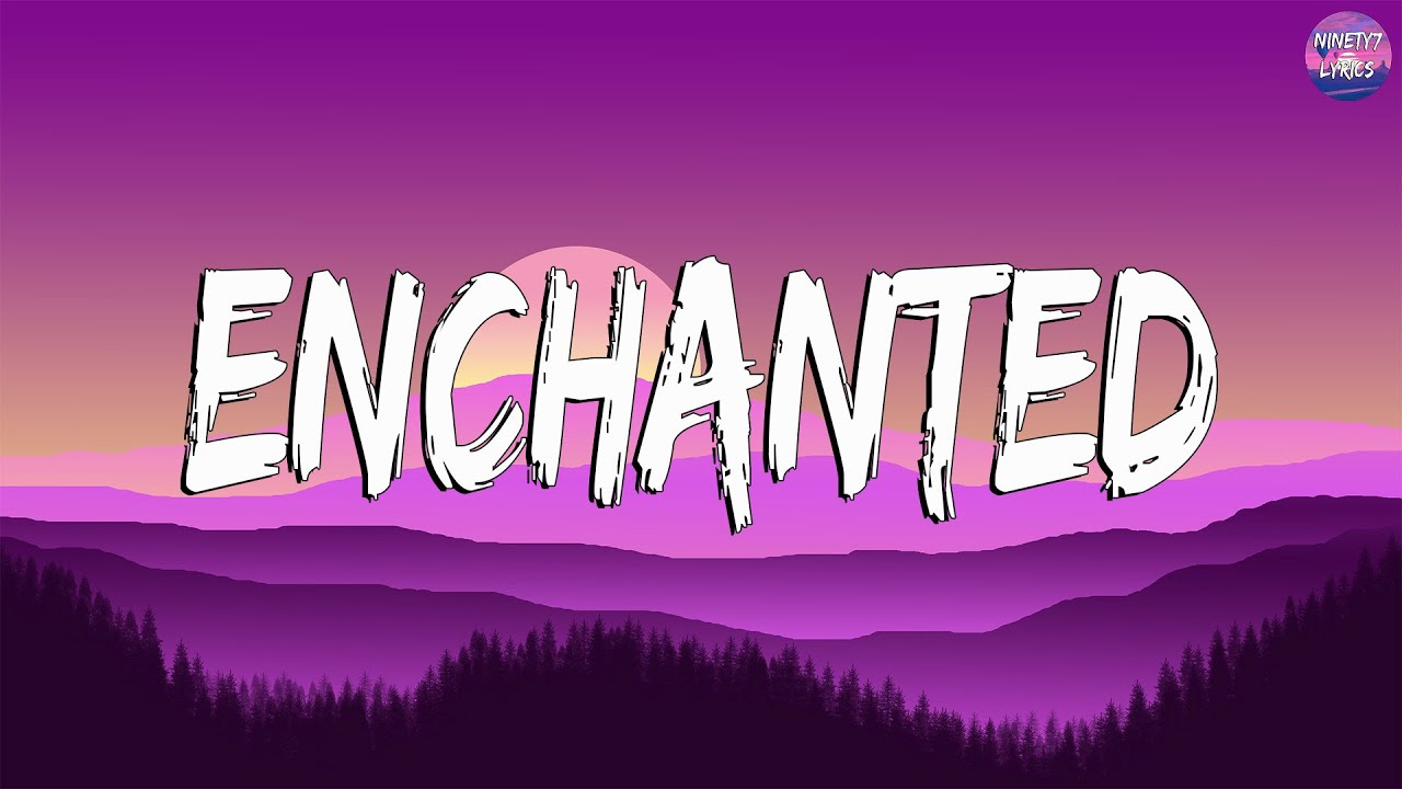 Enchanted - Taylor Swift [Lyrics] | ZAYN & Sia, Charlie Puth, Ava Max ...