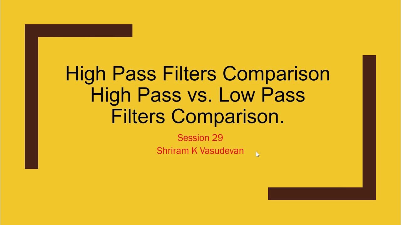 29. Difference between Low Pass and High Pass filters, High pass ...