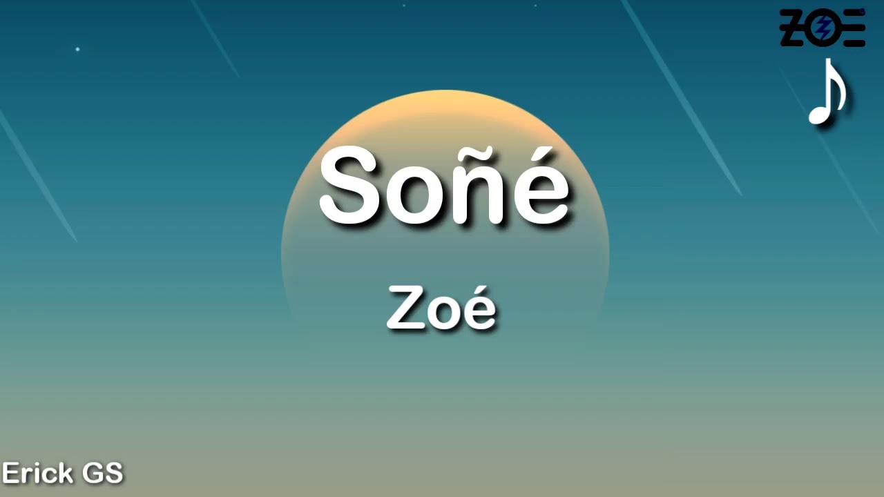 Zoé - Soñé Unplugged (Letra) - YouTube