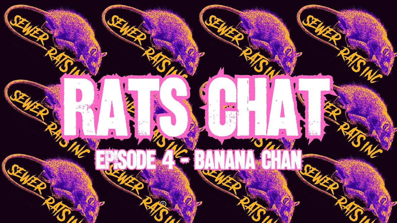 Rats Chat Episode 4, with special guest, Banana Chan - YouTube