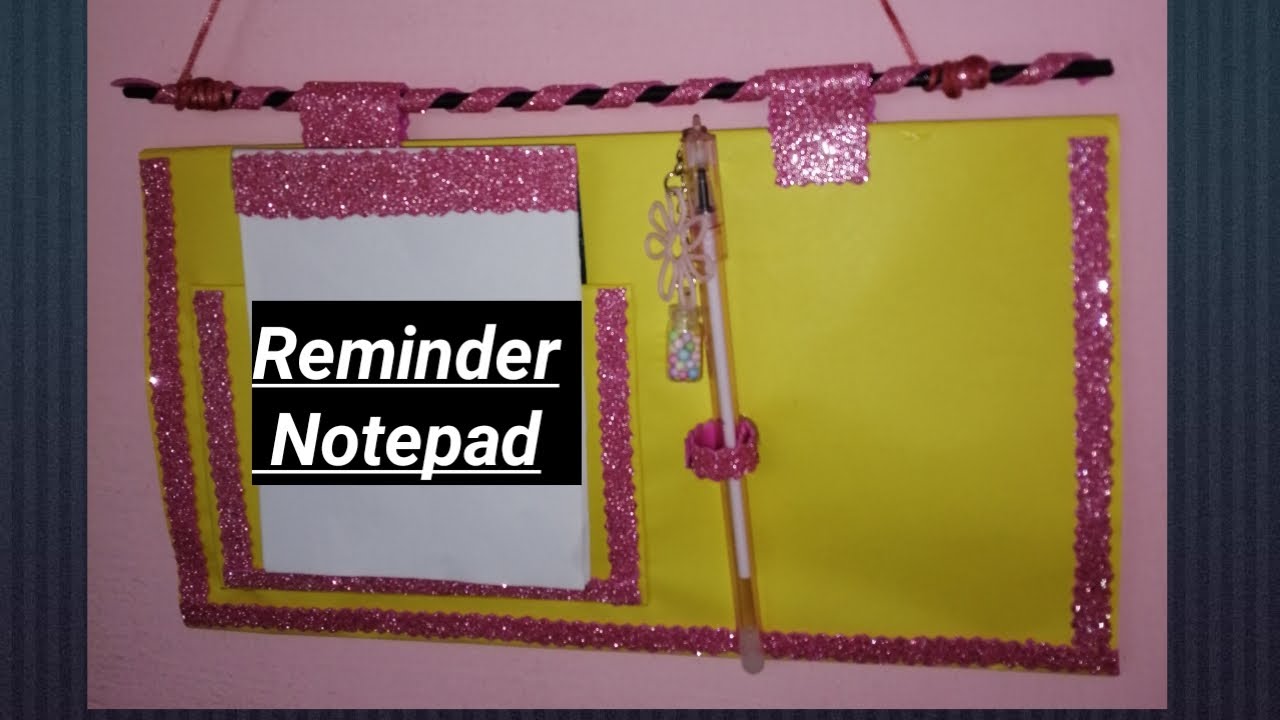 How to make a Homework Reminder Notepad \ Wall hanging | 7STAR CRAFTING ...