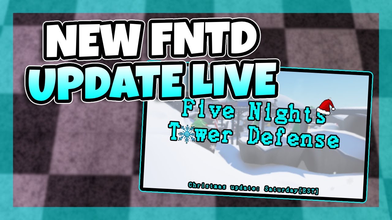 WAITING FOR THE NEW CHRISTMAS UPDATE in Five Nights TD (FNTD) No. 4 ...