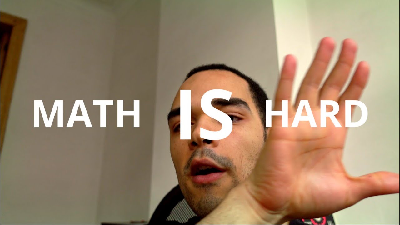 Why Is Math So Hard ? | vlog - YouTube