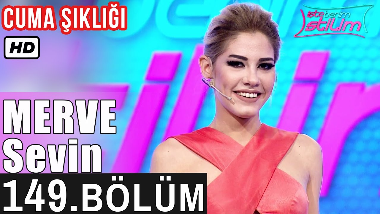 İşte Benim Stilim - Merve Sevin - 149. Bölüm 7. Sezon - YouTube
