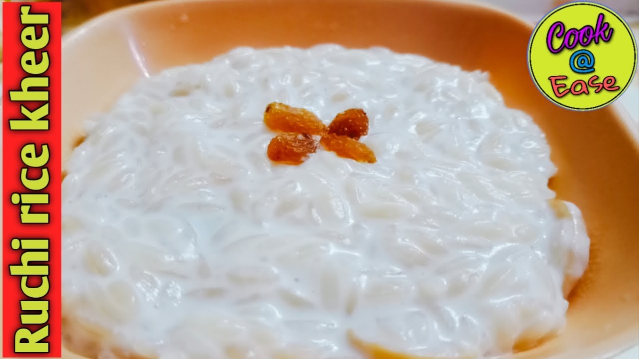 ll Ruchi Rice Kheer ll Rice Kheer Recipe ll Indian Rice Pudding ll Rice ...