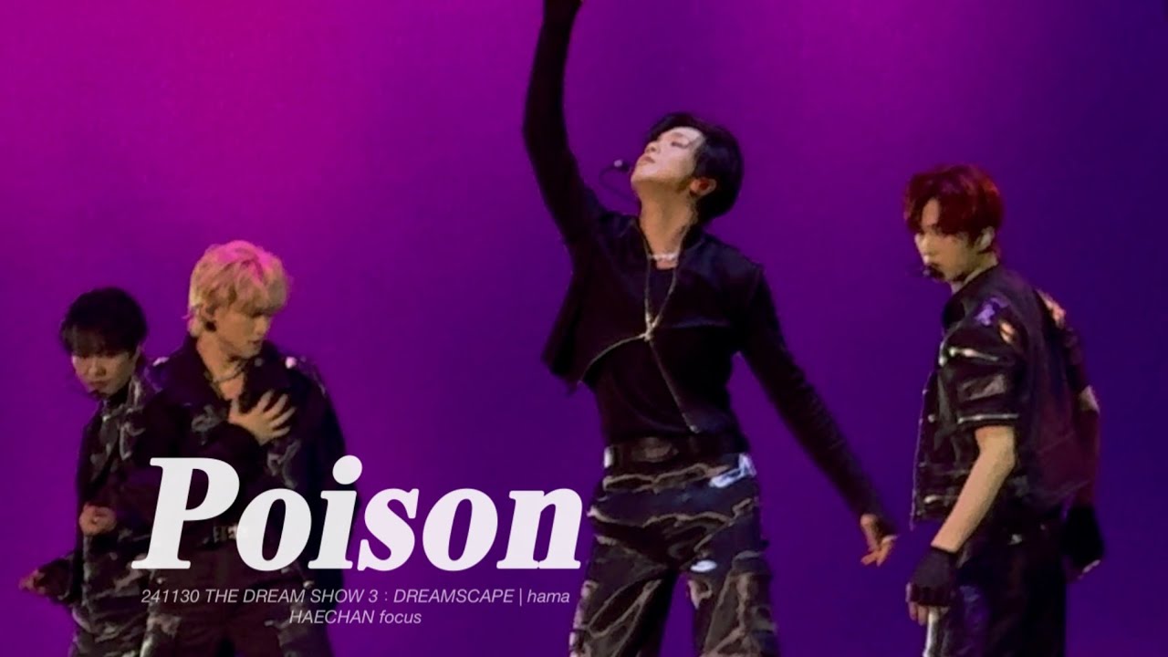 [4K] Poison (모래성) / haechan focus | 241130 THE DREAM SHOW 3：DREAMSCAPE ...