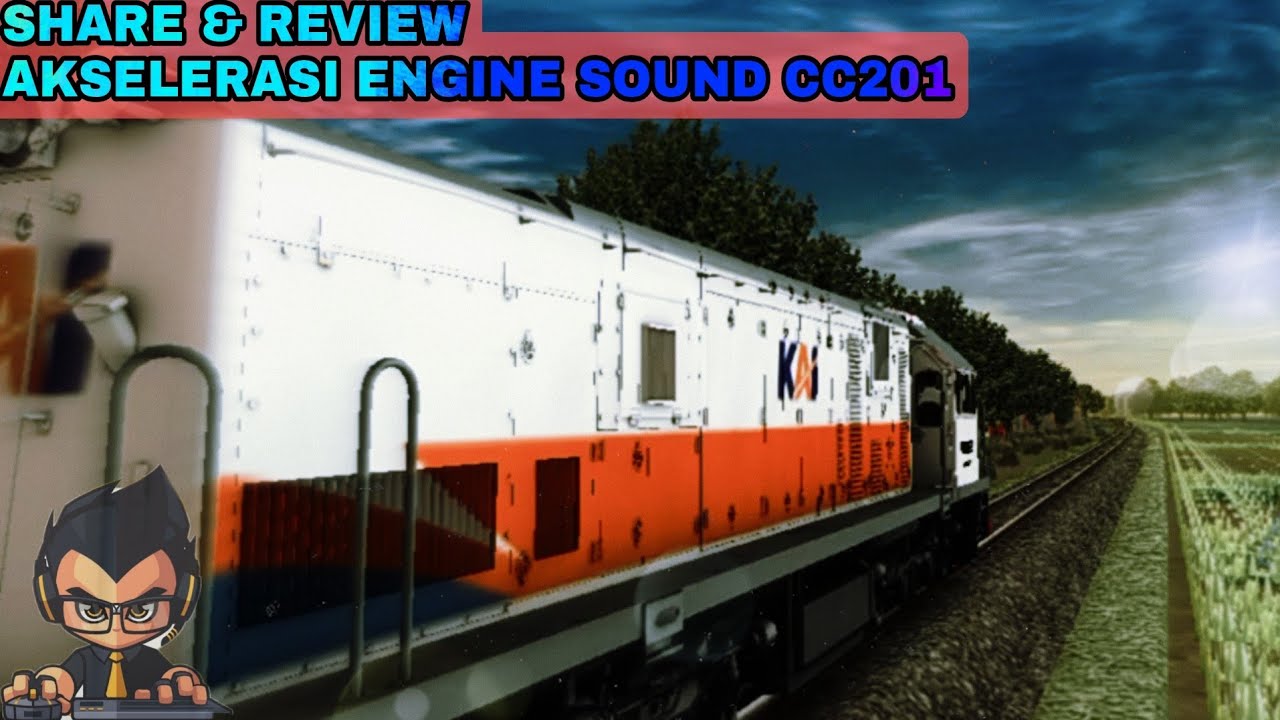 AKSELERASI ENGINE SOUND CC201 | SHARE ENGINE SOUND CC201 TRAINZ SIMULATOR ANDROID - YouTube
