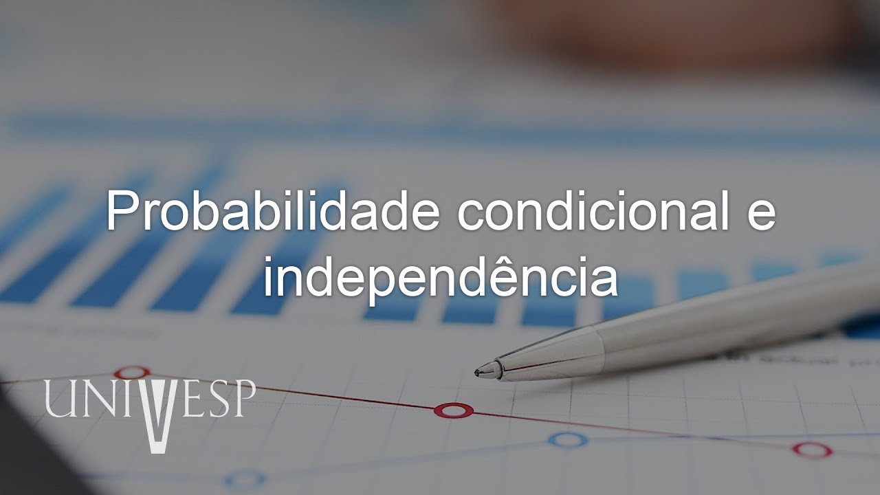 Probabilidade Condicional E Independência - RETOEDU