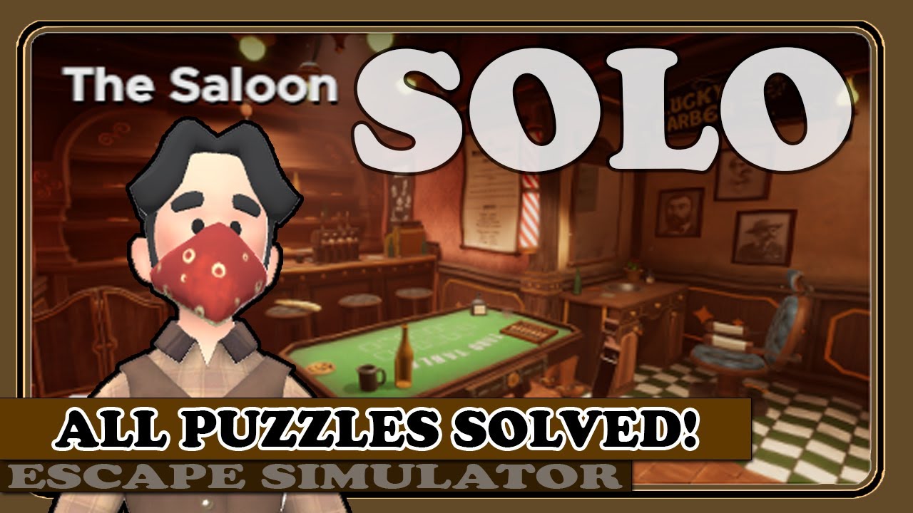 THE SALOON (All Puzzles Solved!) in Escape Simulator (DLC) | Full ...