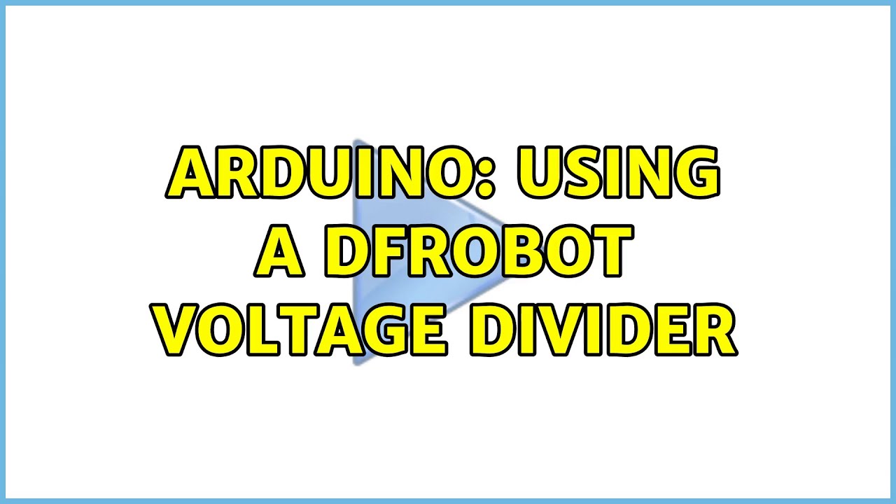 Arduino Using A Dfrobot Voltage Divider Youtube 7772