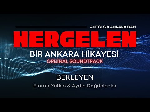 #3 Bekleyen | Hergelen: Bir Ankara Hikayesi Orijinal Soundtrack