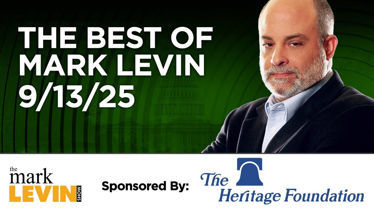The Best Of Mark Levin - 9/13/25 - YouTube