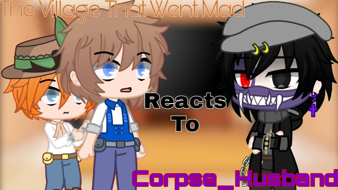 {MCYT} [The Village That Went Mad react to Corpse_Husband] - YouTube