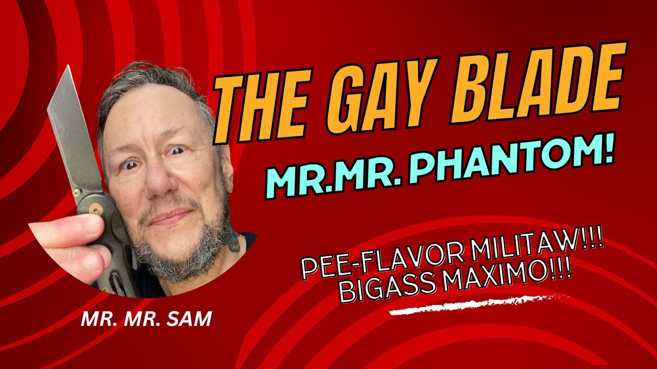 THE GAY BLADE: Exes and Ohhhs! Mr. Mr. Phantom plus a pee-colored Militaw and a badass Maximo ...