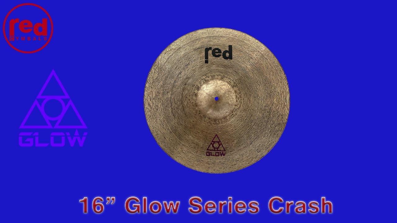 Red Cymbals 16" Glow Series Crash Cymbal Demo - YouTube
