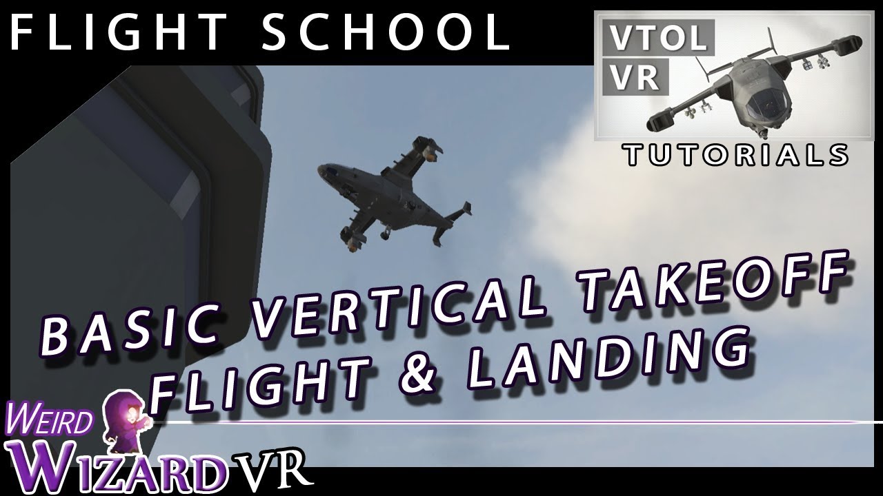 VTOL VR Tutorial - Vertical takeoff, flight and landing. - YouTube