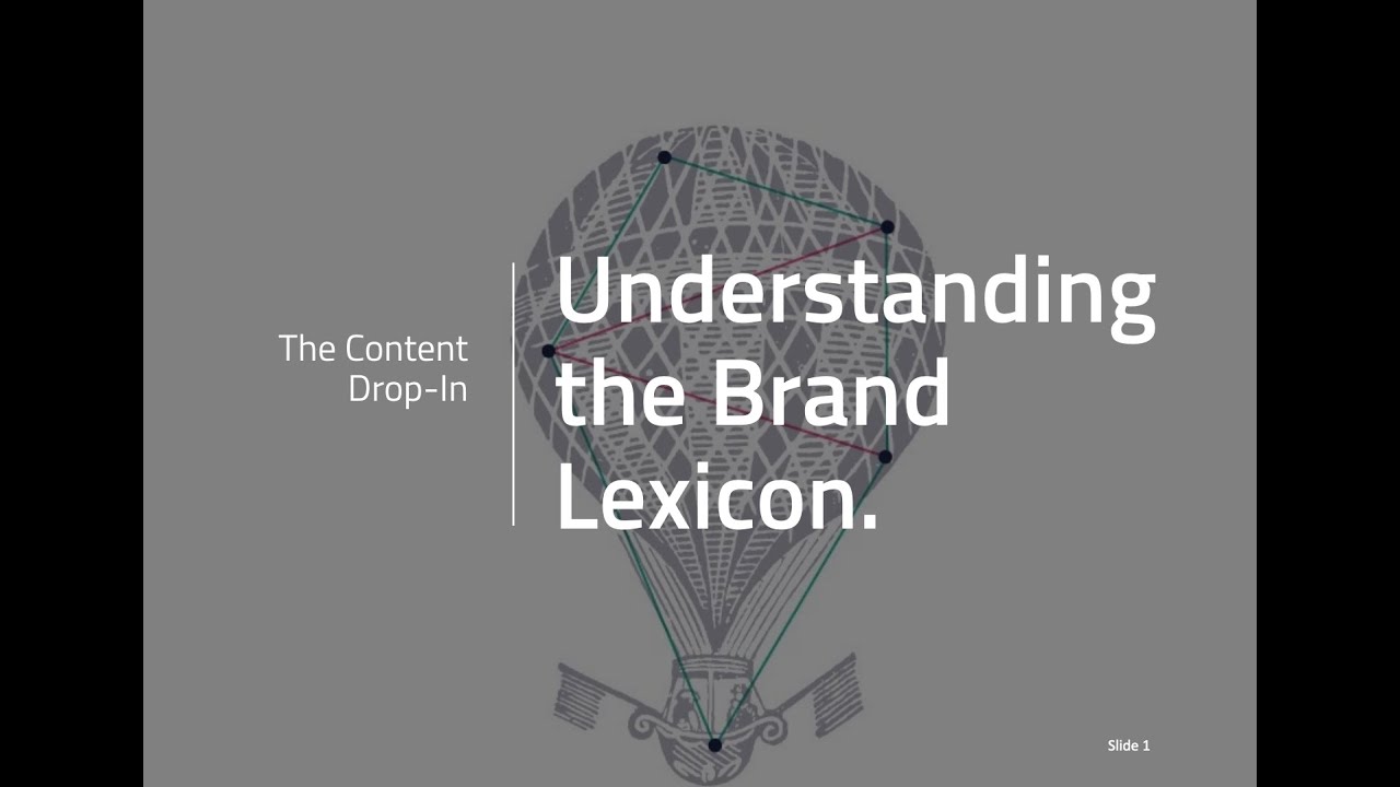 The Content Drop-In Session Two: Understanding the Brand Lexicon. - YouTube