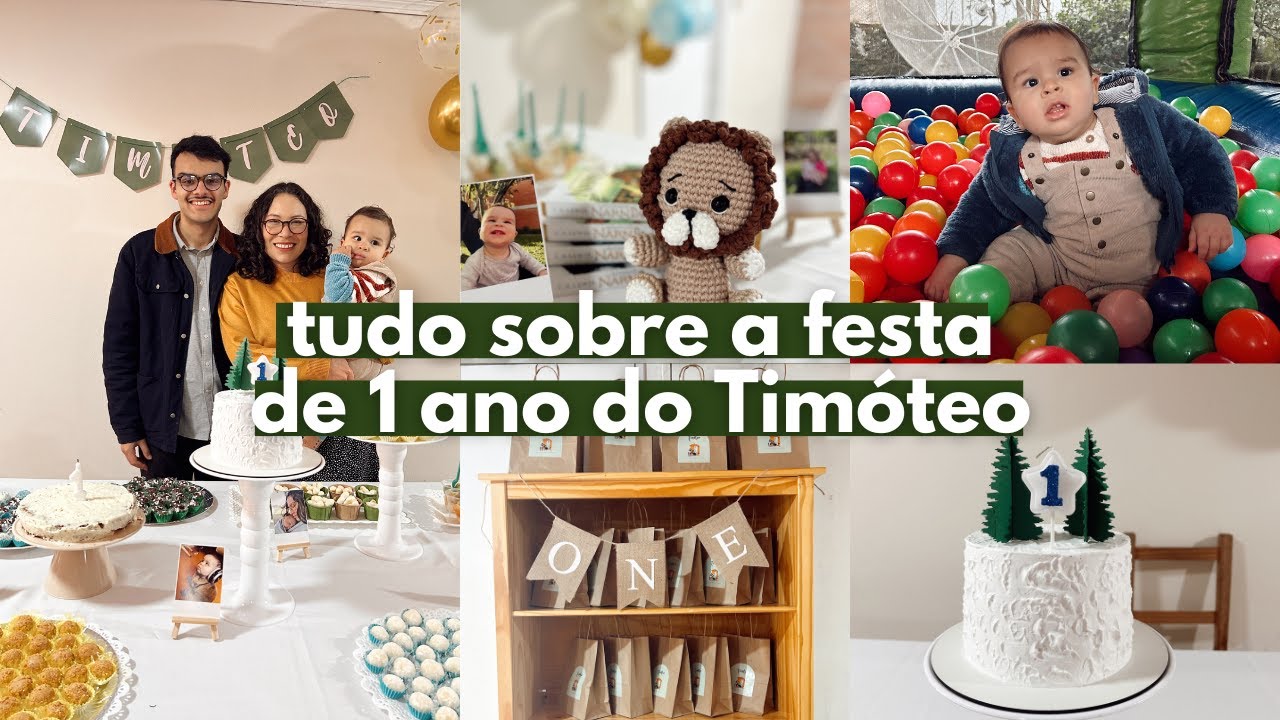 FIZEMOS UMA FESTA DE 1 ANO SIMPLES E AFETIVA PRO TIMÓTEO | COMIDINHAS ...