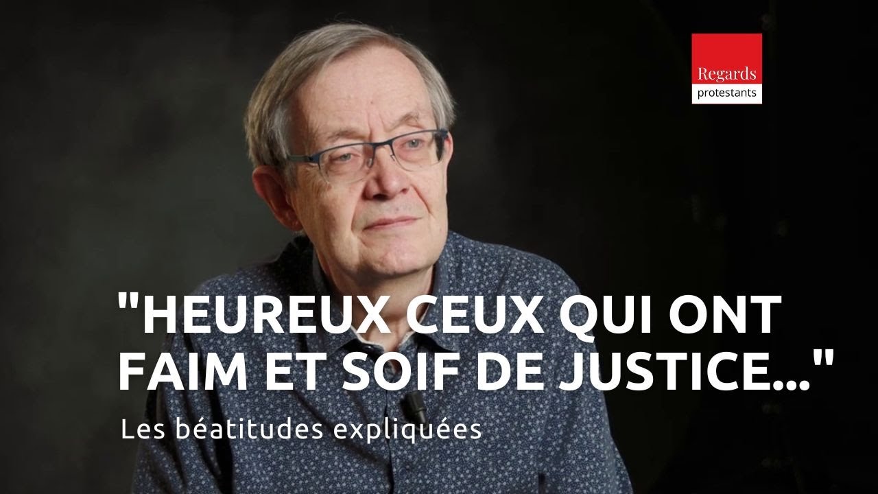 « Heureux ceux qui ont faim et soif de la justice... » - Les Béatitudes ...