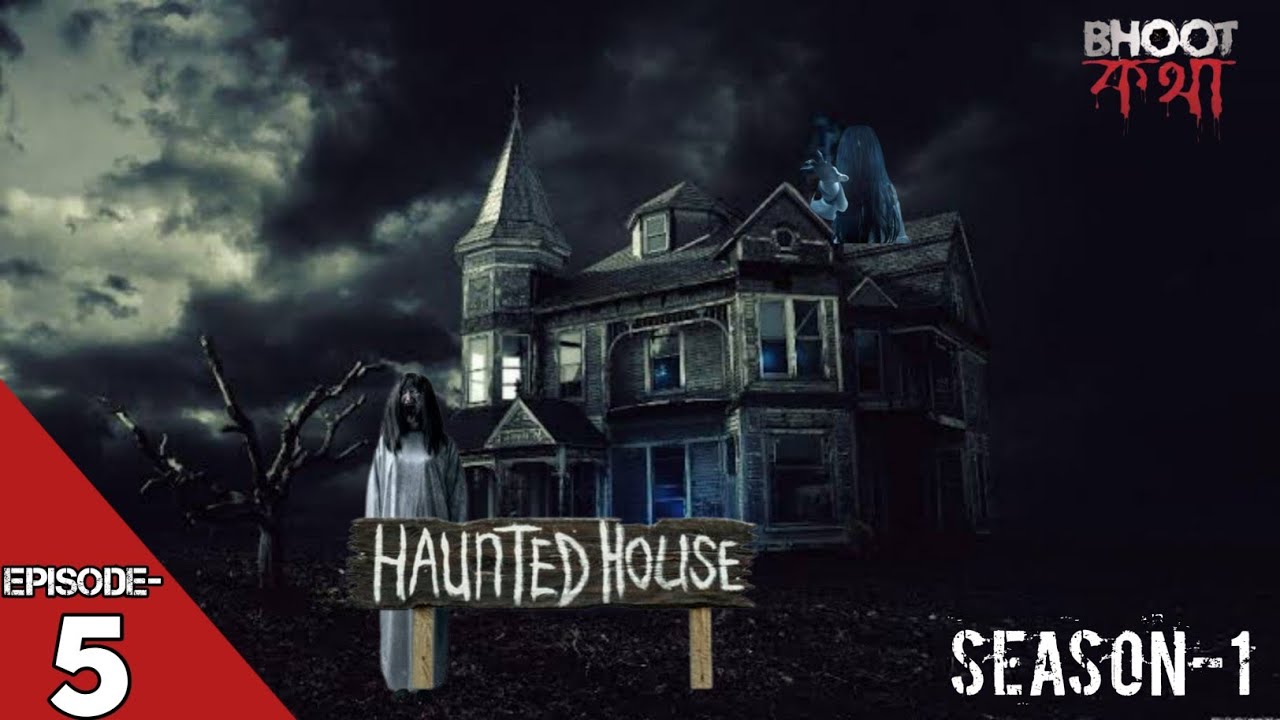 Honted House। Episode 5। Season 1। Story- Anamika। Rj Rassel। Story ...