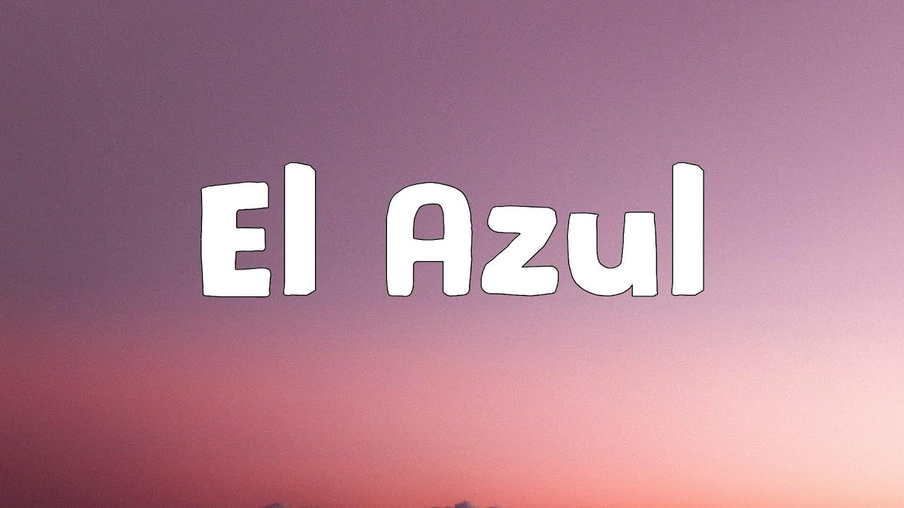 Junior H, Peso Pluma-El Azul(Lyrics) - YouTube