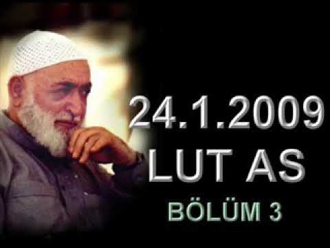 Yarbay mehmet Ildırar Lut (as) 3. BÖLÜMÜ