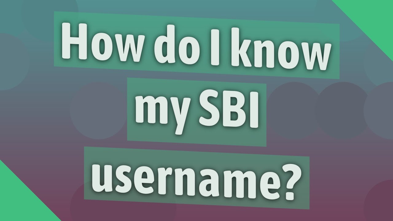 How do I know my SBI username? - YouTube