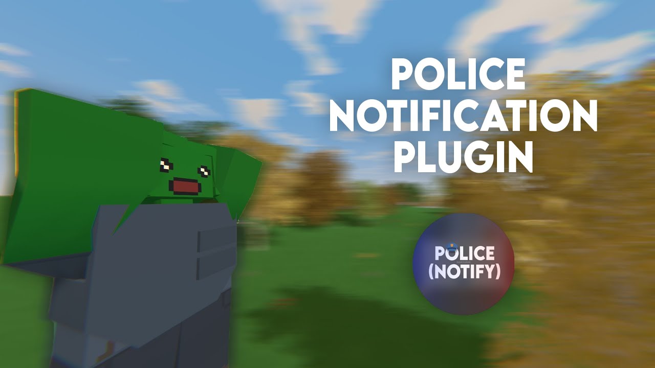 Police Notification | Unturned Plugin Showcase - YouTube