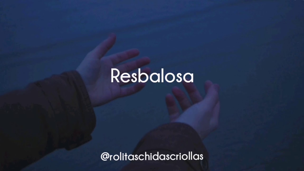 Resbalosa [Lyrics - Sabor del 900] - YouTube